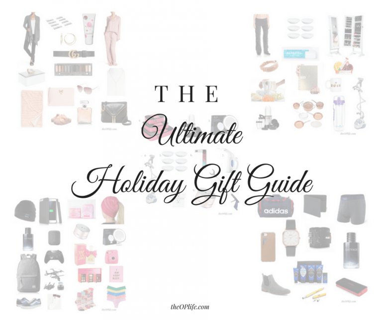 The Ultimate Holiday Gift Guide - The OP Life